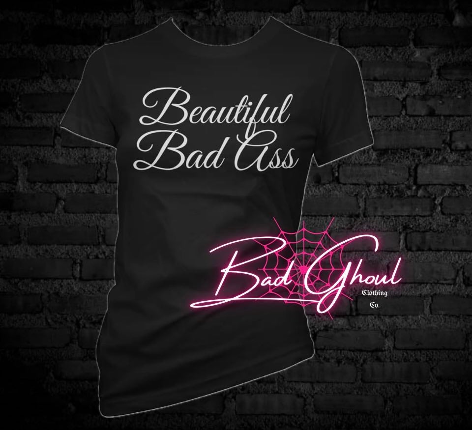 Beautiful Badass Black Tee | Bad Ghoul Clothing Co.